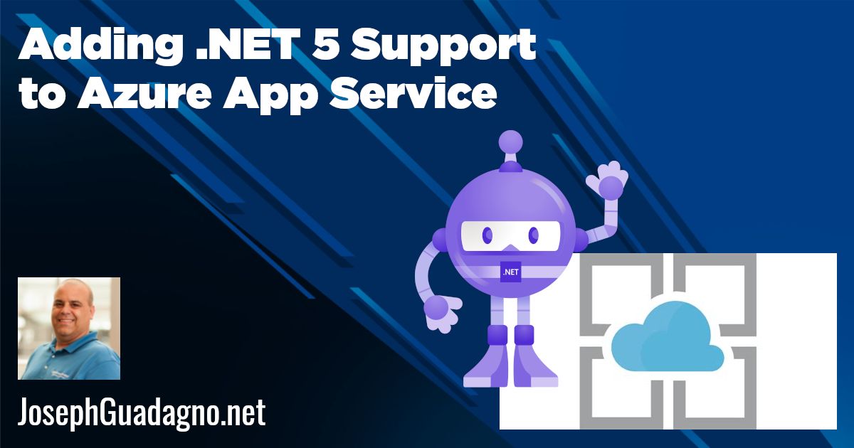 Adding Net 5 Support To Azure App Service