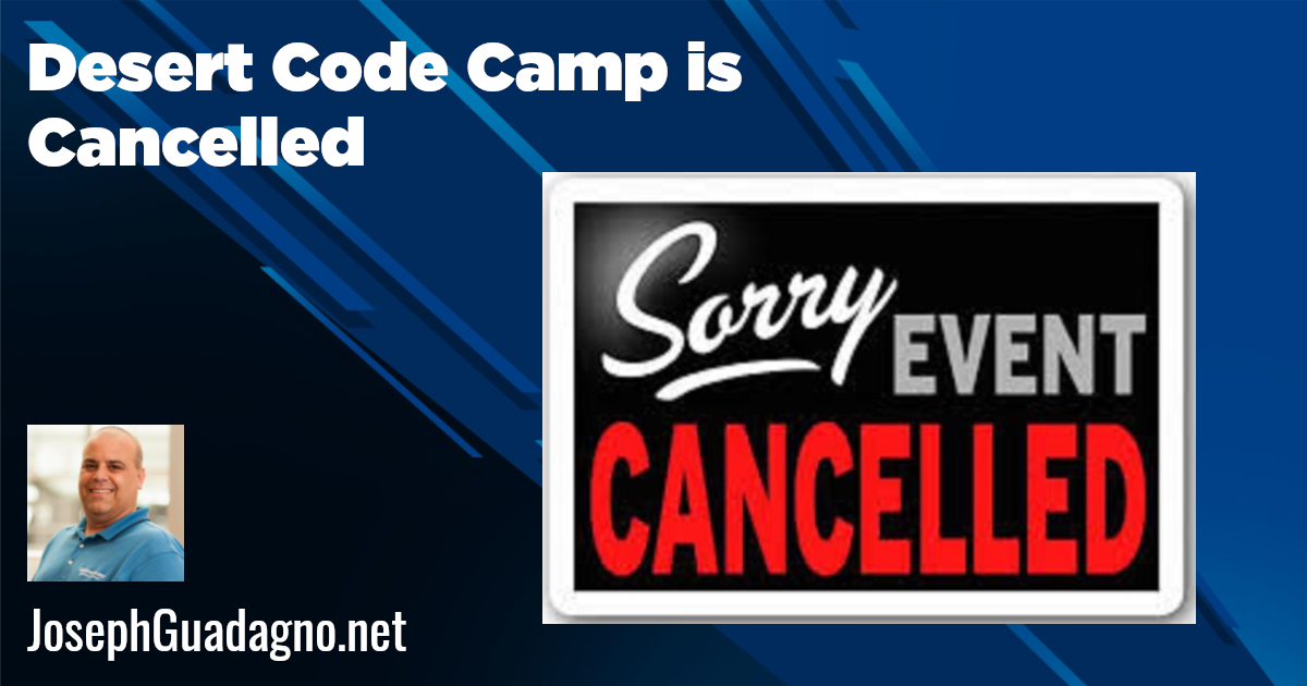 Desert Code Camp 2020 is Cancelled - JosephGuadagno.net