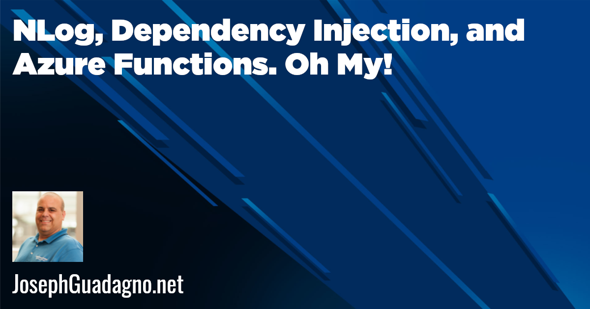 Nlog Dependency Injection And Azure Functions Oh My