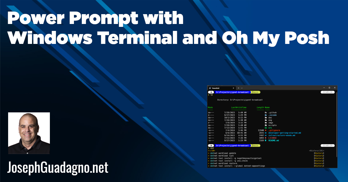 Power Prompt with Windows Terminal and Oh My Posh - JosephGuadagno.net